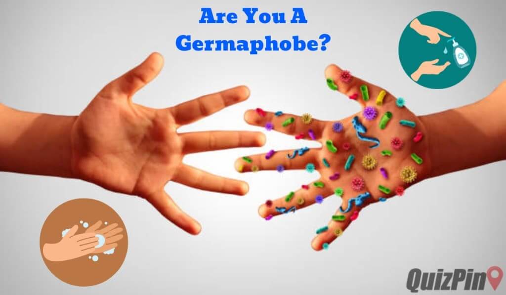Germaphobe Test - Are You A Germaphobe? | QuizPin