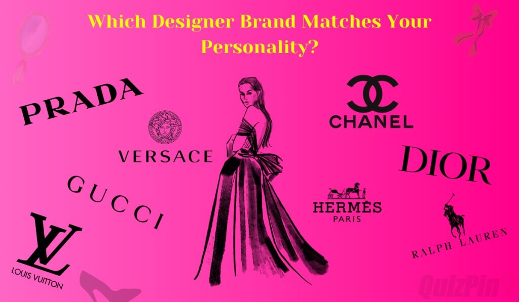 Which High Fashion Brand Are You Quiz | QuizPin