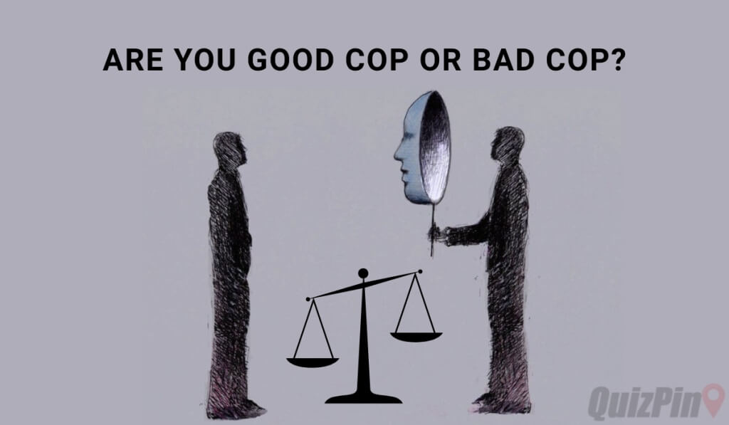 The Good Cop Bad Cop Quiz | QuizPin